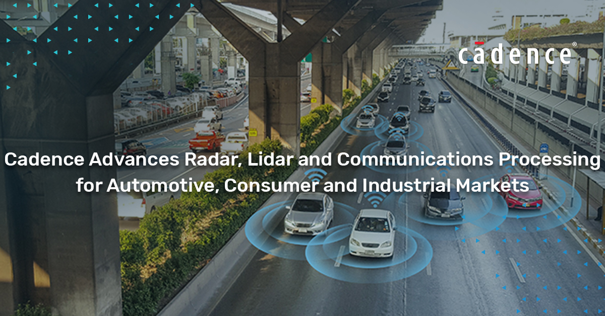 Cadence advances radar, lidar and communications processing for ...